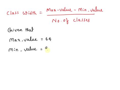 solved a data set has 60 observations with a minimum value equal to 30