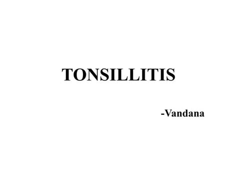 Nursing Management Of The Patient With Tonsillitis Ppt Pptx
