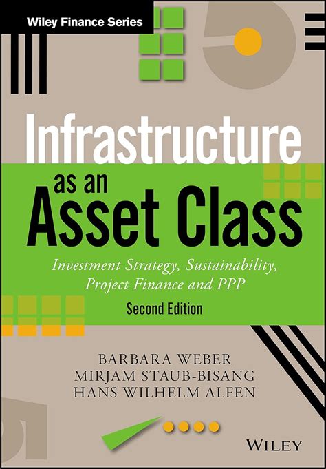 Infrastructure As An Asset Class Investment Strategy Sustainability Project Finance And Ppp