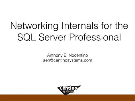 Pdf Networking Internals For The Sql Server Professional €¦ · Networking Internals For The