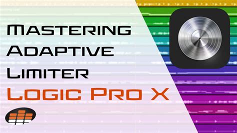 Mastering Adaptive Limiter In Logic Pro X Pro Mix Academy