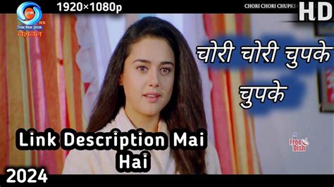 Chori~chori~chupke~chupke~ Full Hd~ 2000 Youtube