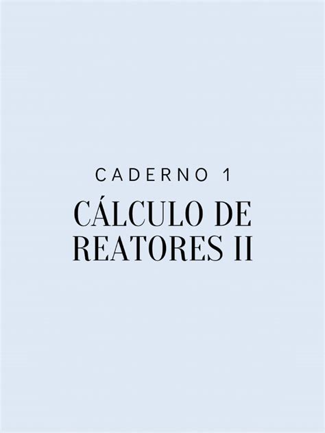 Cálculo De Reatores Ii 240613 133837 Pdf