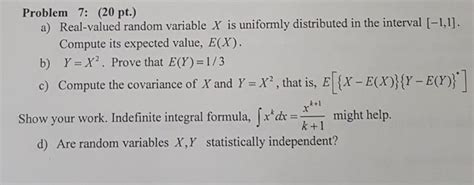 Solved Real Valued Random Variable X Is Uniformly
