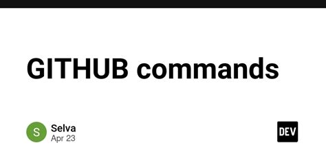 Github Commands Dev Community