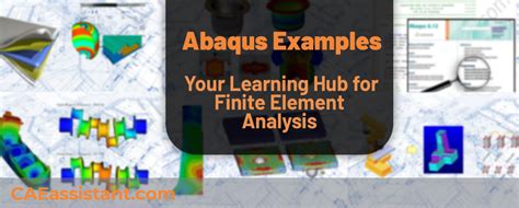 Abaqus Examples Your Learning Hub For Fea Cae Assistant