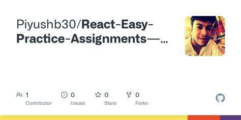 Github Piyushb30react Easy Practice Assignments React Component On