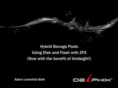 Hybrid Storage Pools Now With The Benefit Of Hindsight Pdf