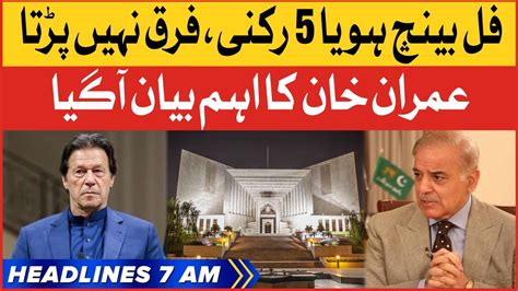 Imran Khan Big Statement Bol News Headlines At 7 Am Supreme Court