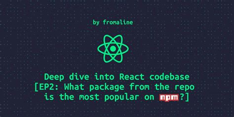 Rviewer على Linkedin Deep Dive Into React Codebase Ep2 What Package