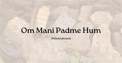 Om Mani Padme Hum Unlocking Its Spiritual Meaning And Meditation