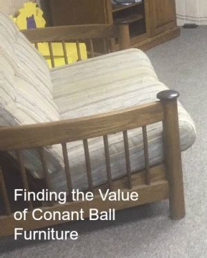 Finding The Value Of Conant Ball Furniture Thriftyfun