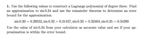Solved 「 Use The Following Values To Construct A Lagrange