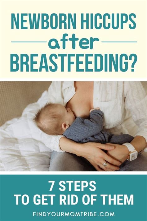 Newborn Hiccups After Breastfeeding 7 Steps To Get Rid Of Them Artofit