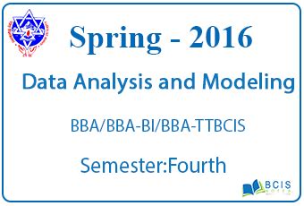 Data Analysis Modeling Spring 2016 Pokhara University BBA BCIS