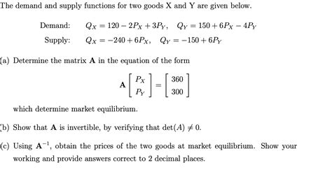 Solved The Demand And Supply Functions For Two Goods X And Chegg