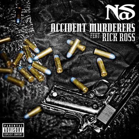 Accident Murderers Feat Rick Ross Dirty By Nasir Jones Free