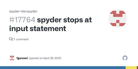 Spyder Stops At Input Statement · Issue 17764 · Spyder Idespyder · Github