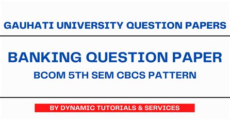 banking question paper 2023 [gauhati university bcom 5th sem cbcs pattern]
