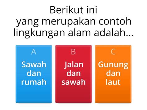 Cara Memelihara Lingkungan Alam Dan Lingkungan Buatan Quiz