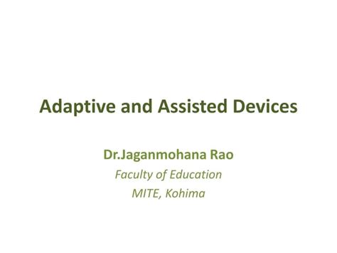 Assistive And Adaptive Technology Pptx