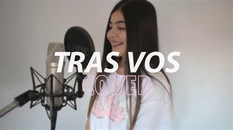 Nicki Nicole Tras Vos Cover Ximena Anais Youtube