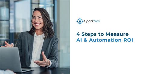 4 Steps To Measure Ai And Automation Roi Sparknav