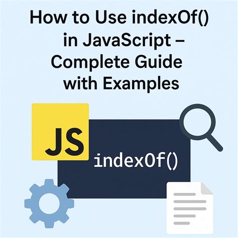 How To Use Indexof In Javascript Complete Guide With Examples Dev