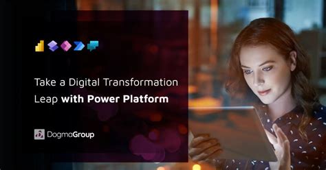 Microsoft Power Platform Driving Digital Transformation