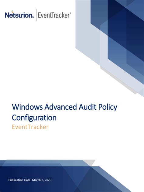 Advanced Audit Policy Configuration Complete Reference Pdf Active