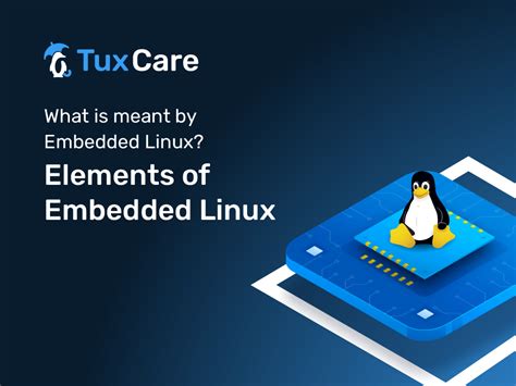 What Is Meant By Embedded Linux Elements Of Embedded Linux