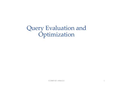 19 421 Query Evaluationoptimization Rev 2 Query Evaluation And