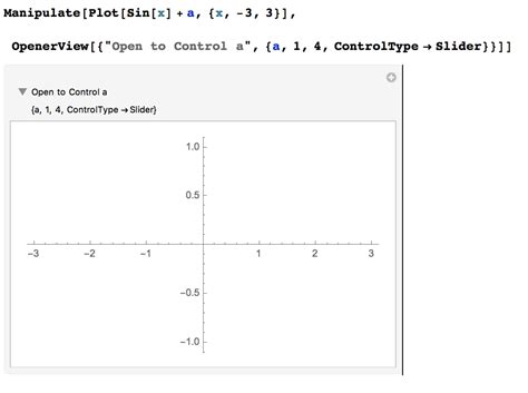 Gui Construction How To Put Control Objects Of Manipulate Into Opener View Mathematica Stack