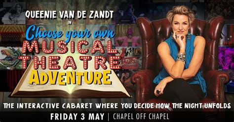 Queenie Van De Zandt In Choose Your Own Musical Theatre Adventure