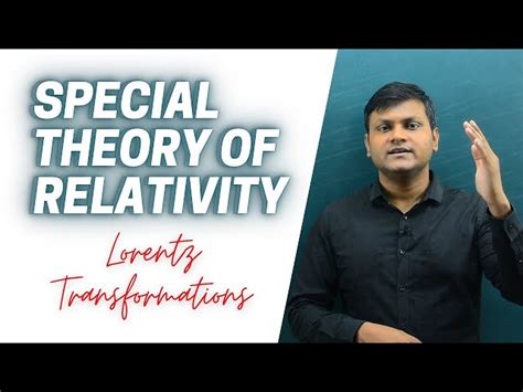 Understanding The Special Theory Of Relativity And Lorentz