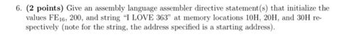 Solved 6 2 Points Give An Assembly Language Assembler