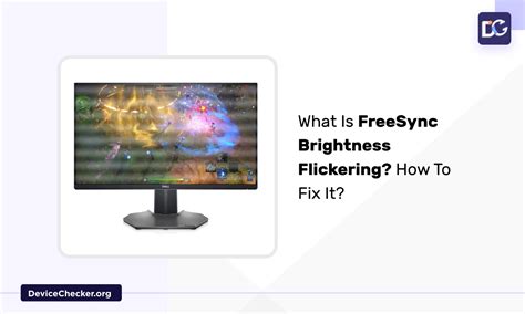 What Is Freesync Brightness Flickering How To Fix It