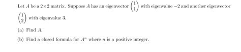 Solved Let A Be A 2x2 Matrix Suppose A Has An Eigenvector