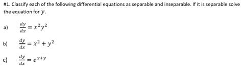 Solved 1 Classify Each Of The Following Differential