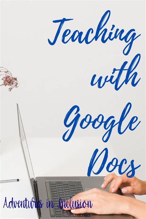 Teaching With Google Docs Adventures In Inclusion Teaching Teacher Blogs Co Teaching