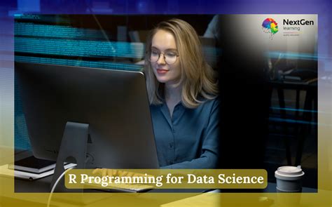 R Programming For Data Science Next Generation Learning