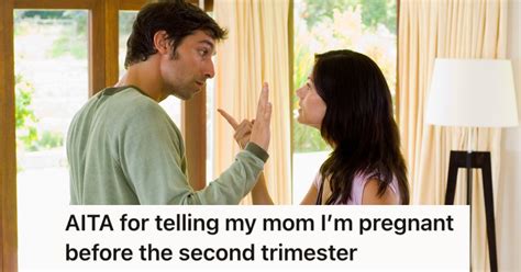 Woman Told Her Mom That She Is Pregnant Without Consulting With Her ...