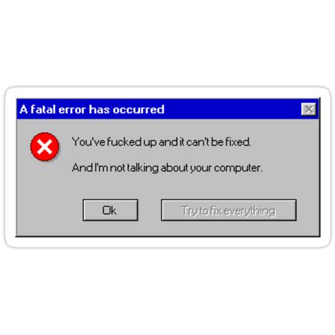 a fatal error has occurred stickers by virtualnihil redbubble