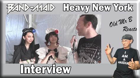 Heavy New York Band Maid Interview Reaction YouTube