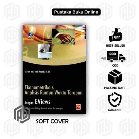 Ekonometrika Dan Analisis Runtun Waktu Terapan Dengan E View Dedi Rosadi Lazada Indonesia