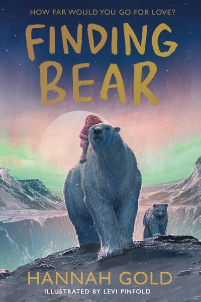 Finding Bear Hannah Gold — Hannah Gold