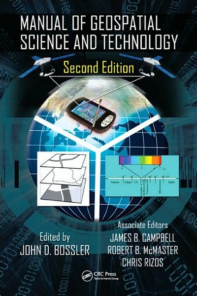 Manual Of Geospatial Science And Technology 2nd Edition Chris Rizos James B Campbell John D