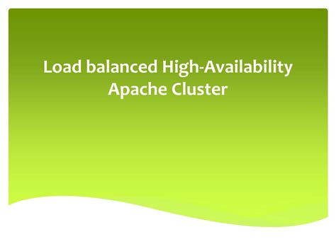 Ppt Load Balanced High Availability Apache Cluster Powerpoint Presentation Id6384450