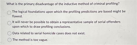 Solved What Is The Primary Disadvantage Of The Inductive