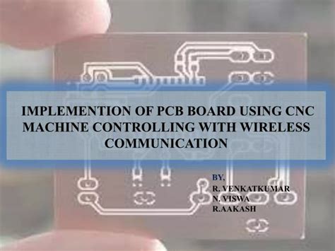 Design And Implementation Of Pcb Laying Using Cnc Machine Controlling With Wireless